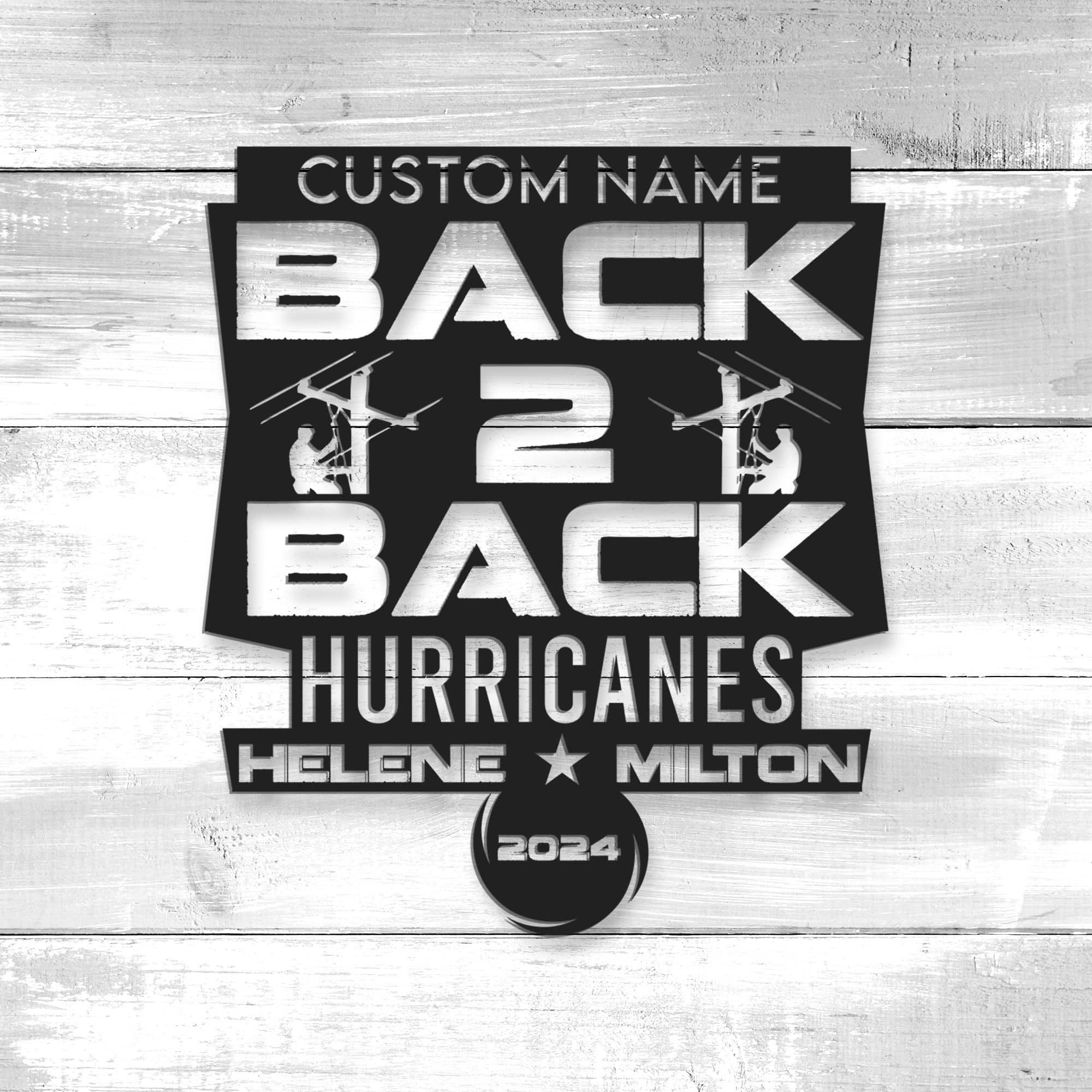 Back 2 Back Hurricanes Milton Helene Lineman Metal Sign With Led - Fun ...